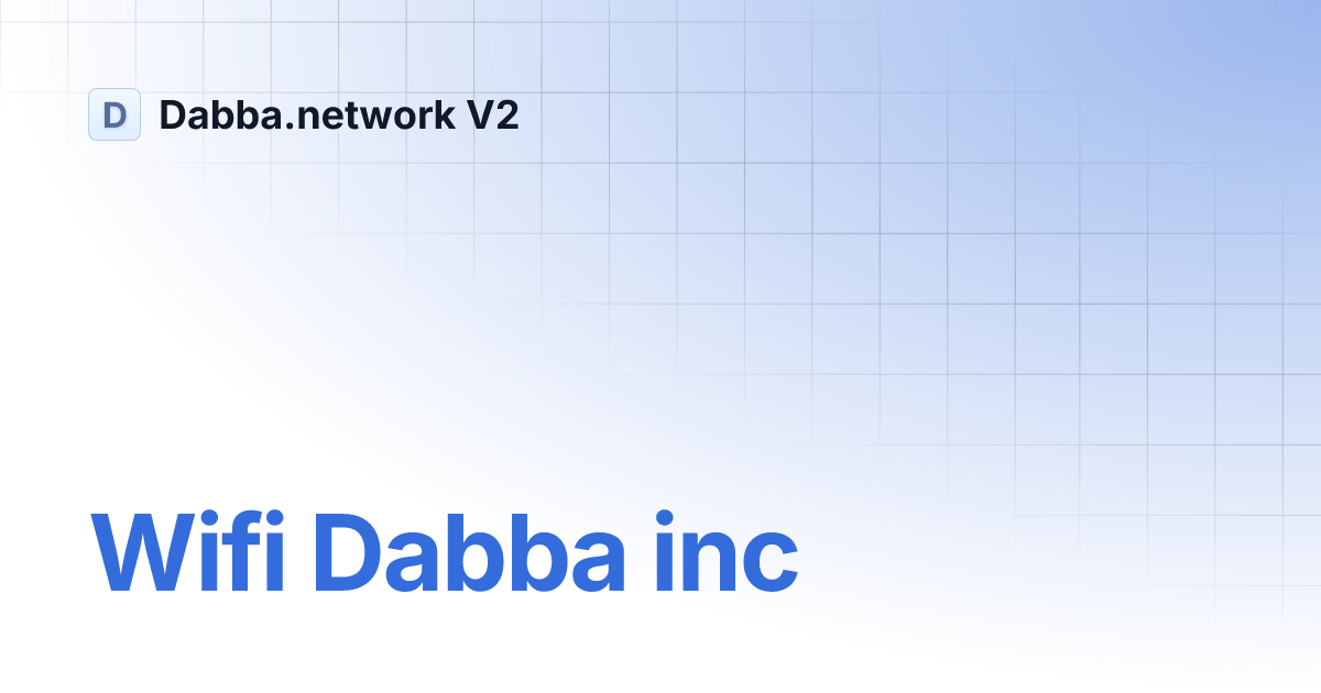 Wifi Dabba inc | Dabba.network V2